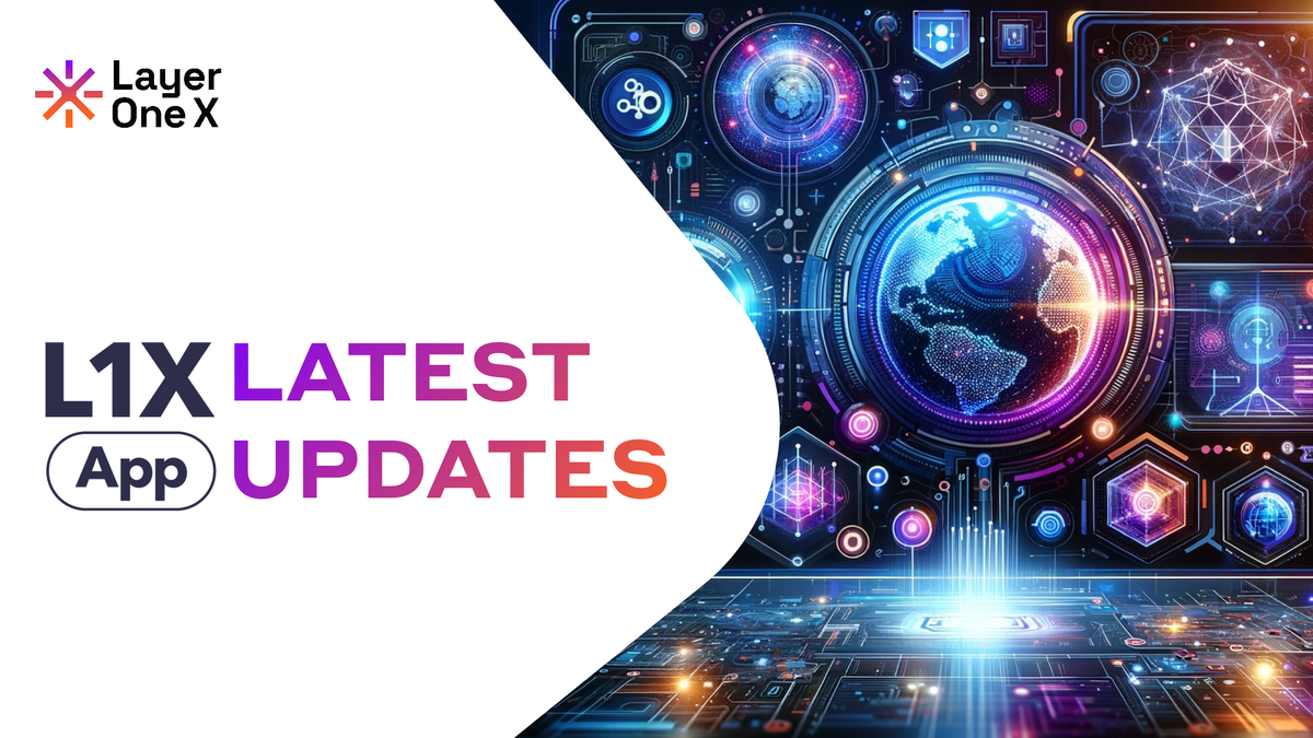 Exciting Updates in L1X App
