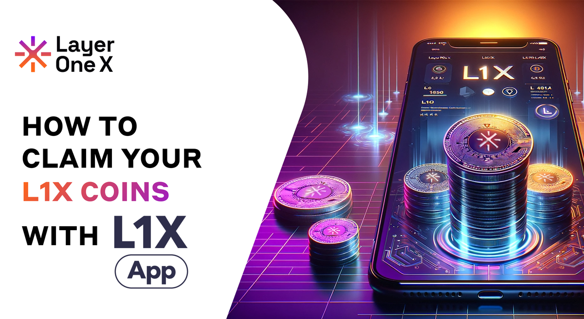 A Step-by-Step Guide to Claiming Your L1X Coins with the L1X App