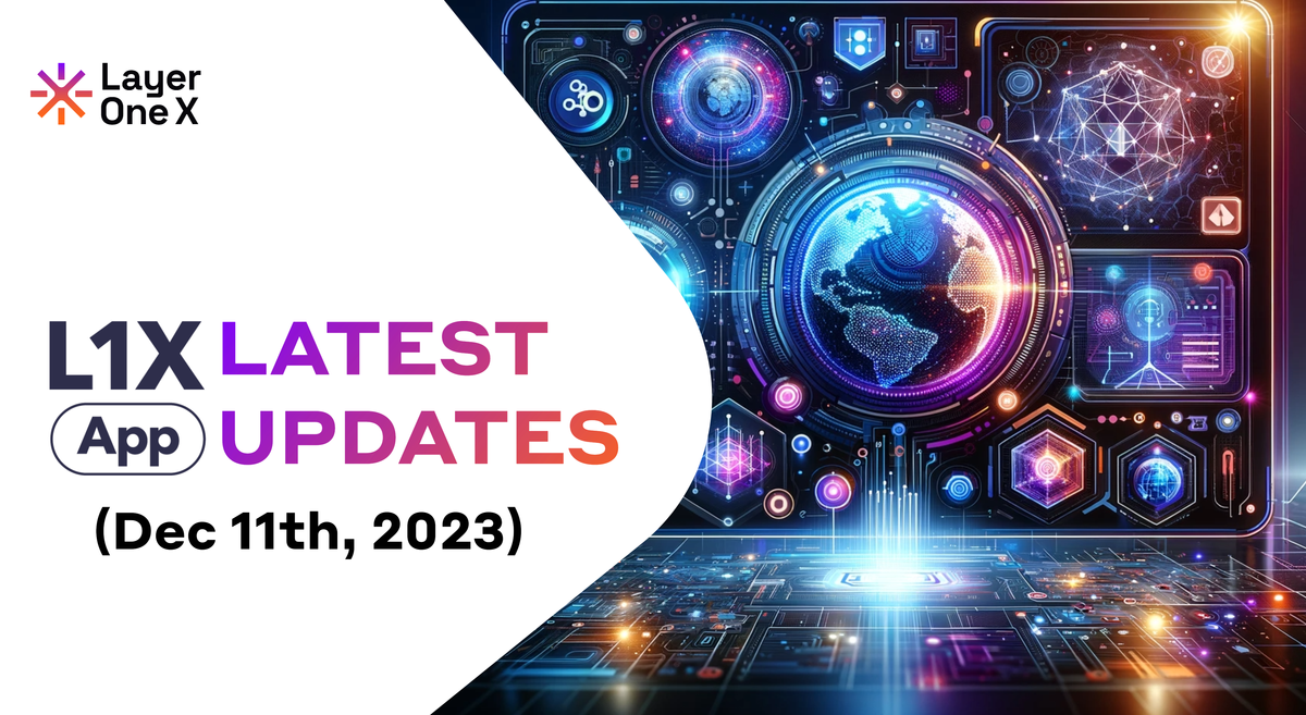 L1X App Updates (11th December, 2023)
